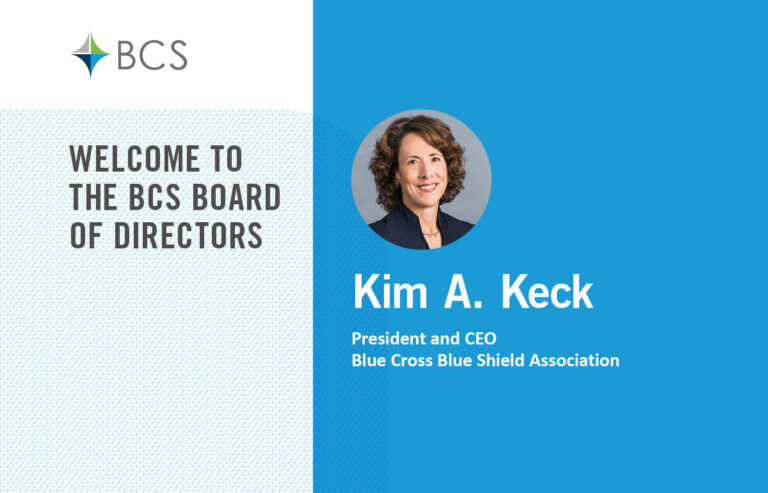 Kim A. Keck, President and CEO of BCBS Association, Joins BCS Board of ...